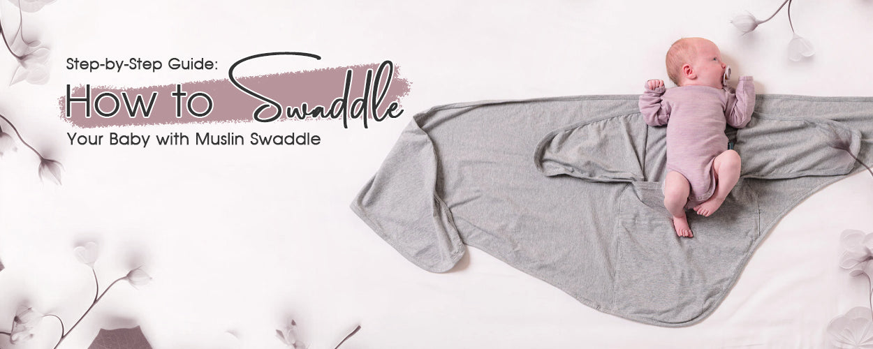 Step-by-Step Guide: How to Swaddle Your Baby with Muslin Swaddle Blank – Moms Home